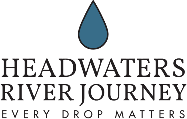 The River Journey & Beyond - Headwaters River Journey